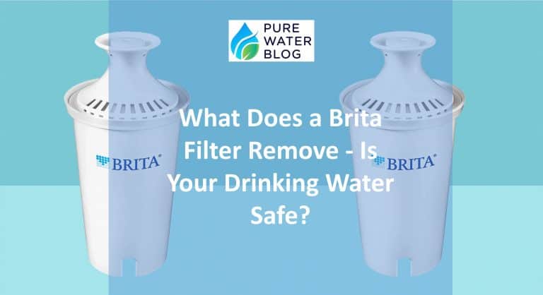 What Does a Brita Filter Remove – Is Your Drinking Water Safe? - Water ...