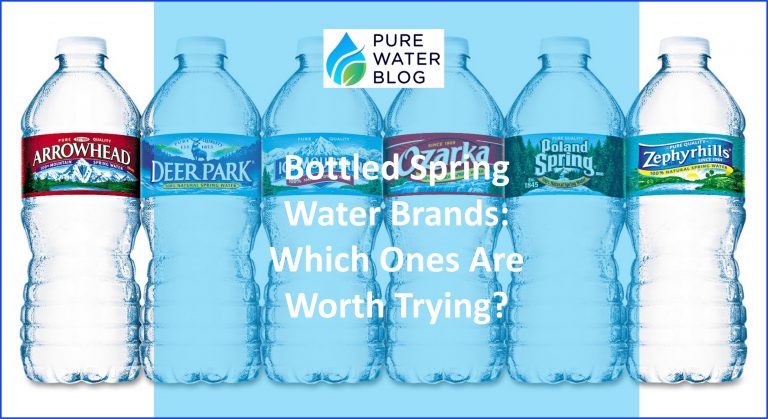 Bottled Spring Water Brands: Which Ones Are Worth Trying? - Water Treatment